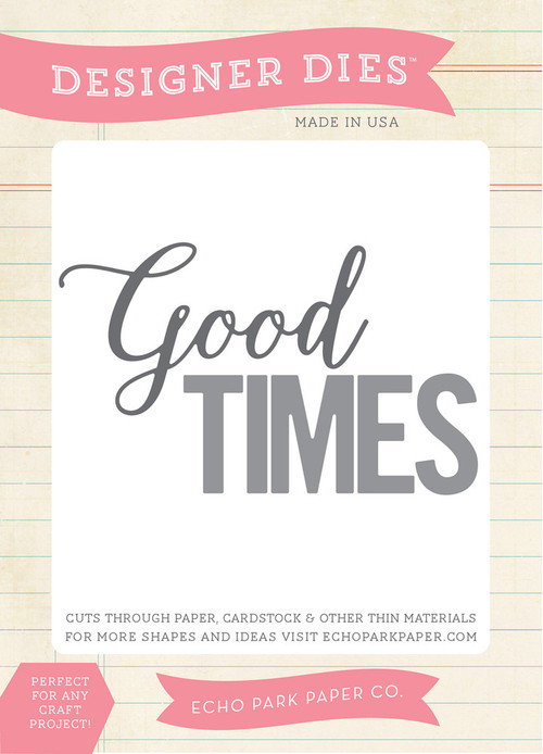 Good Times Medium Die Set - Echo Park Paper Co