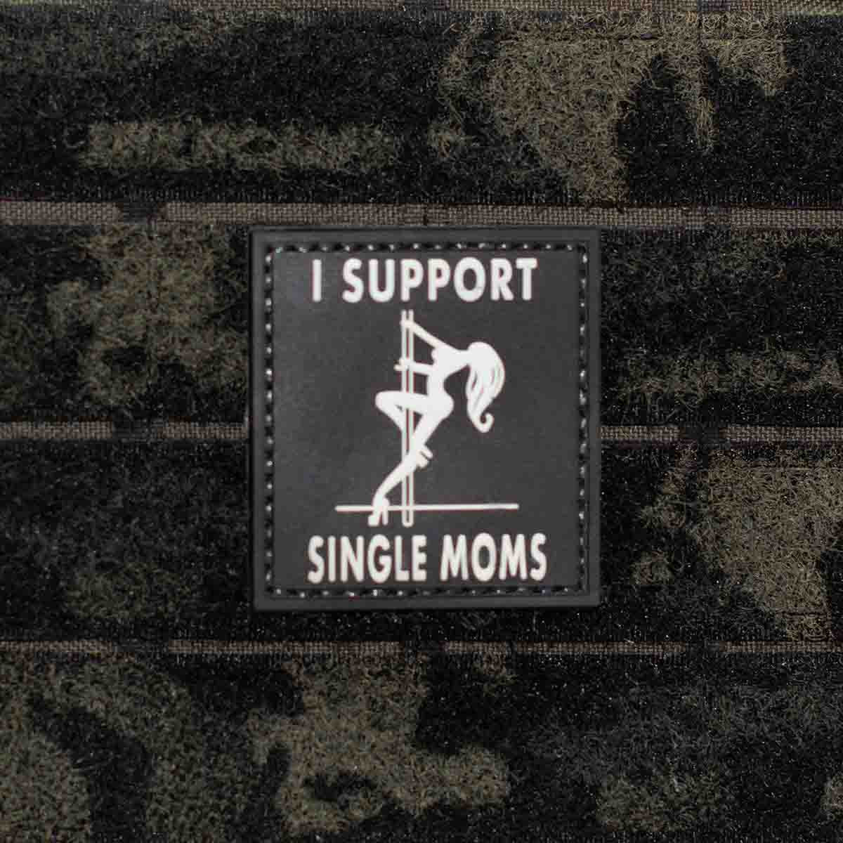 “I Support Single Moms” PVC Patch | Shellback Tactical Morale Patch