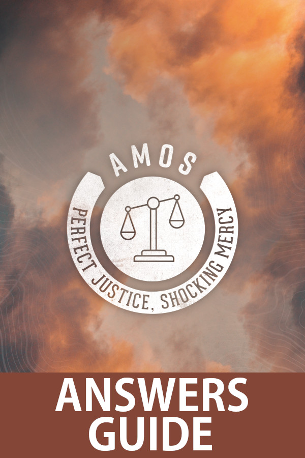 Amos: Perfect Justice, Shocking Mercy Answer Guide | Glow Publications