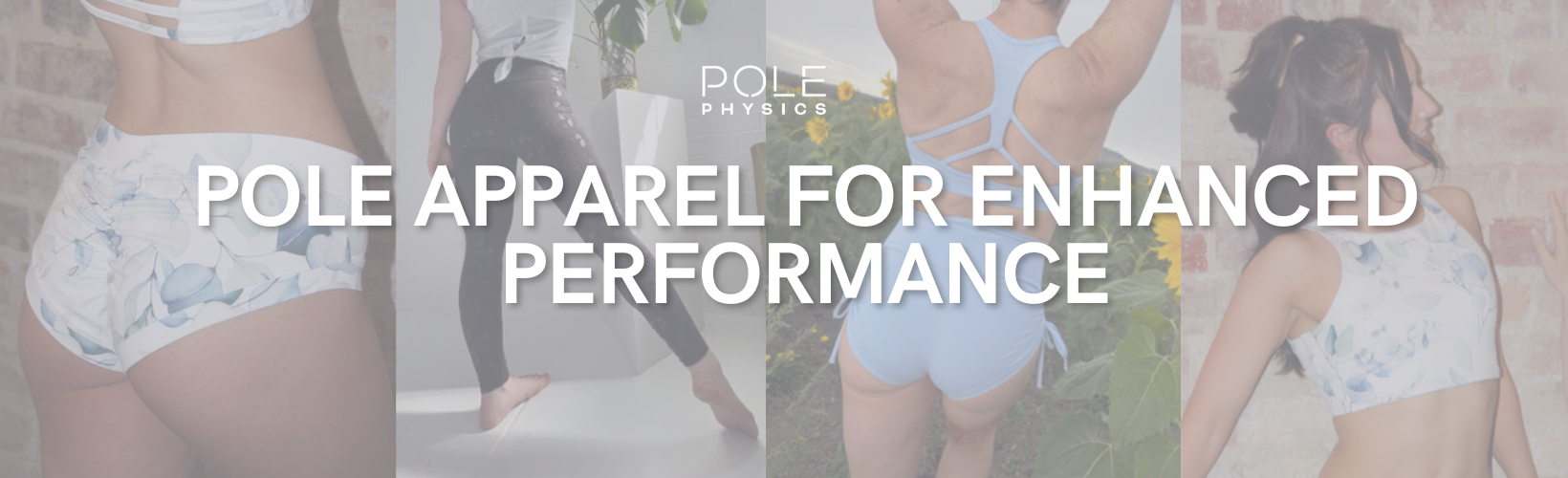 Pole Apparel for Enhanced Performance - Pole Physics
