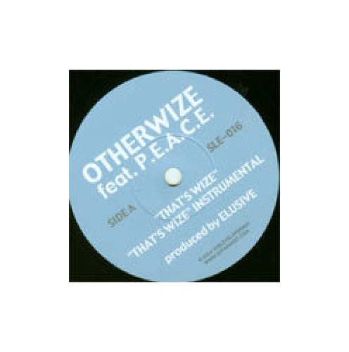 Otherwize/P.E.A.C.E. - That's Wize - 7" Vinyl - Ear Candy Music