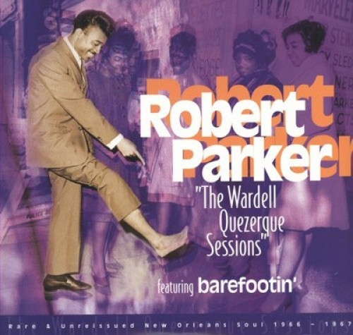 Robert Parker - The Wardell Quezerque Sessions - 12" Vinyl - Ear Candy ...