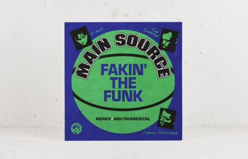 Main Source - Fakin' The Funk - 7" Vinyl - Ear Candy Music