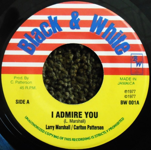 Larry Marshall & Carlton Patterson - I Admire You - 7" Vinyl - Ear ...