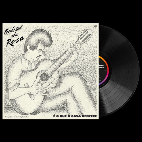Gabriel da Rosa - É O Que A Casa Oferece - LP Vinyl - Ear Candy Music
