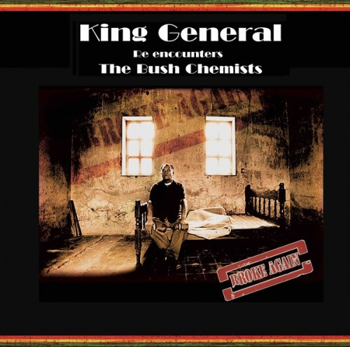 King General / The Bush Chemists - Broke Again - LP Vinyl - Ear Candy Music