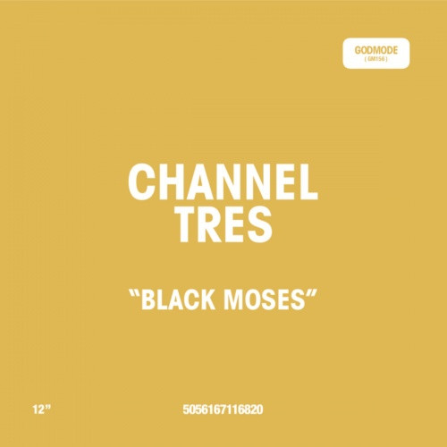 Channel Tres - Black Moses - 12" Vinyl - Ear Candy Music