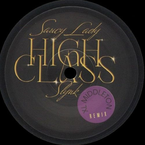 Saucy Lady - High Class (XL Middleton Remix) - 7" Vinyl - Ear Candy Music