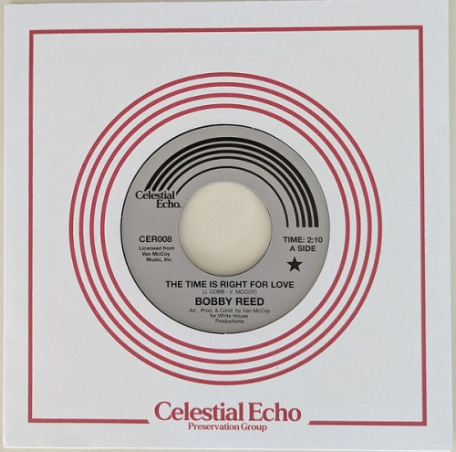 Bobby Reed - The Time Is Right For Love - 7" Vinyl - Ear Candy Music