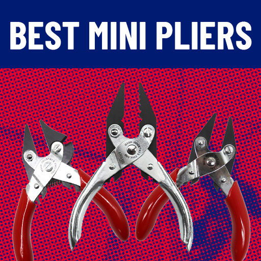 Best Mini Pliers - Maun Industries Limited