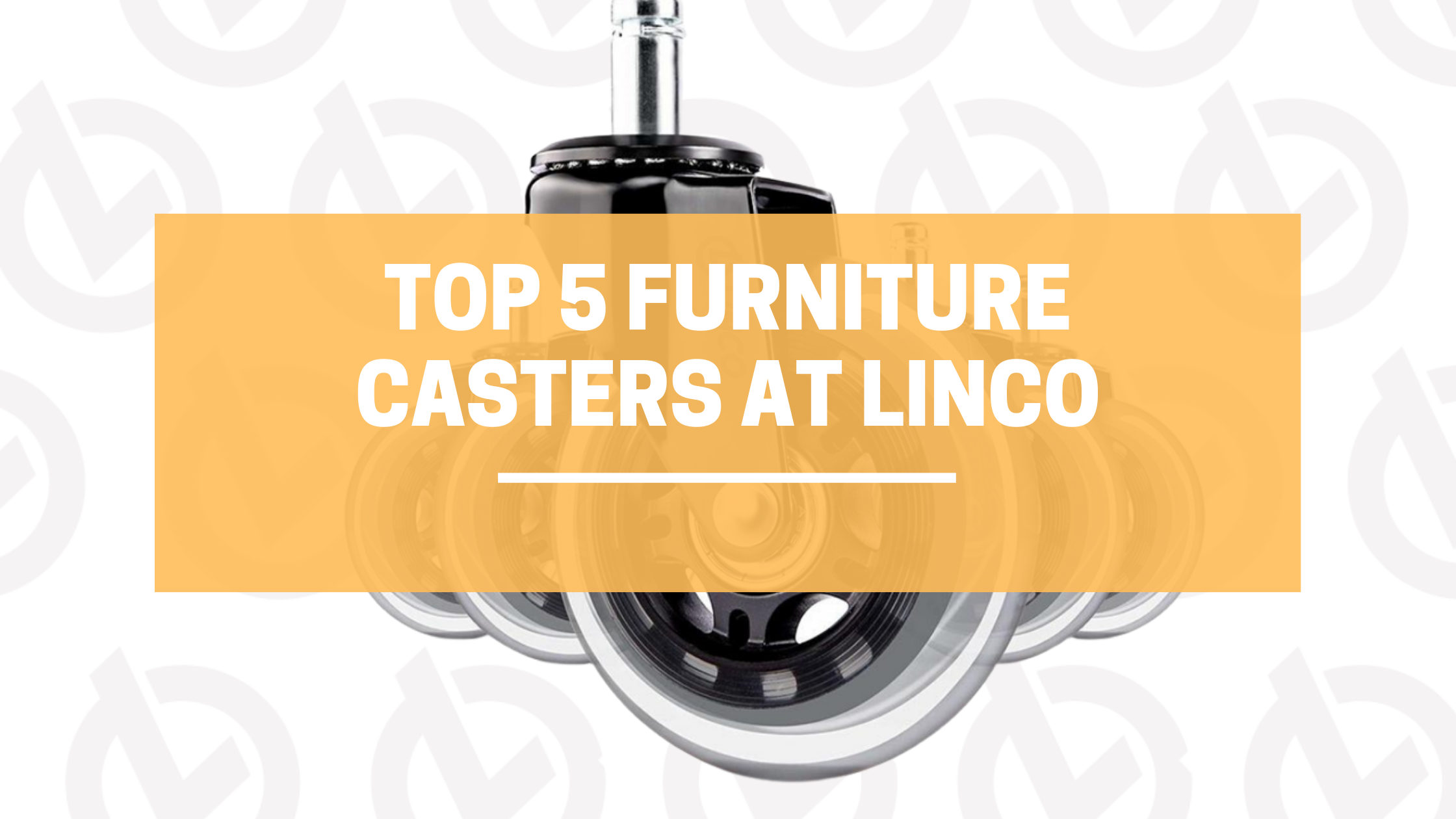 5 Best Furniture Casters for 2022 - LINCO CASTERS & INDUSTRIAL SUPPLY