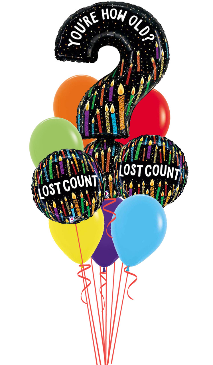 You're How Old? Lost Count Bouquet - M & M Balloon Co. of Seattle