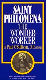 Saint Philomena the Wonder-Worker - Fr Paul O'Sullivan OP - Casa Maria ...