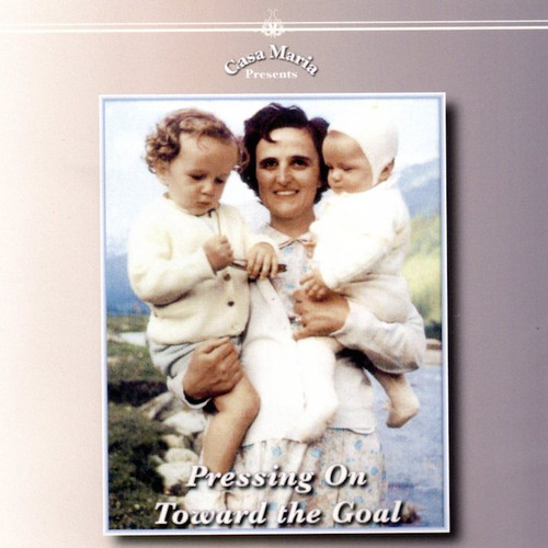 Pressing on Toward the Goal Retreat MP3s - Fr. Richard Clancy - Casa ...