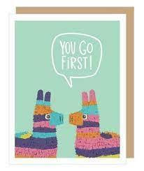 You Go First Greeting Card - The BBQ Allstars