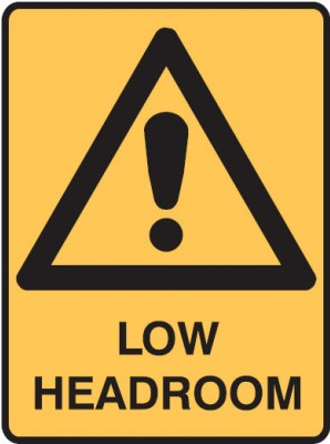 LOW HEADROOM SIGN - Premier Workplace Solutions