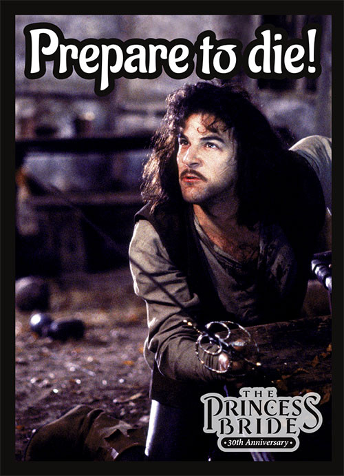 Prepare to Die Princess Bride sleeves (50) (Sold Out - Restock ...