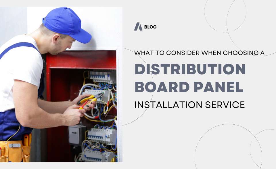 What to Consider When Choosing a Distribution Board Panel Installation ...