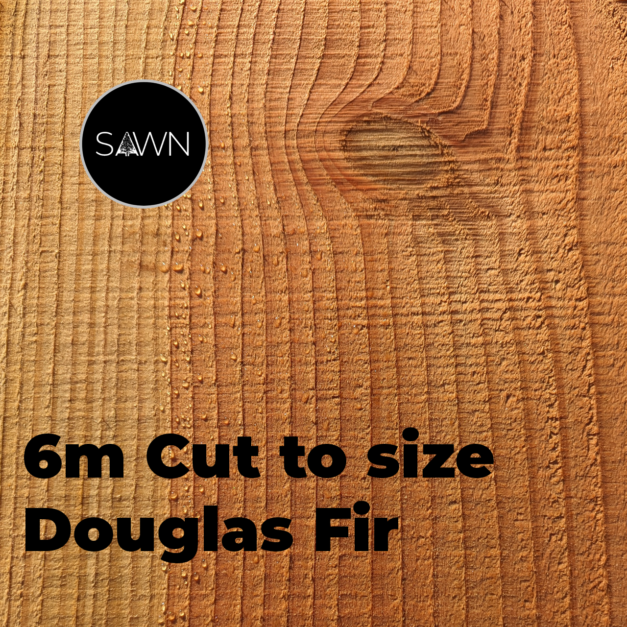 6m Cut to size Douglas Fir | Buy High Quality Timber Online