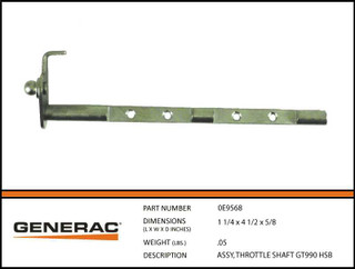 Generac 0E9568 Throttle Shaft Gt990 Hsb Assembly
