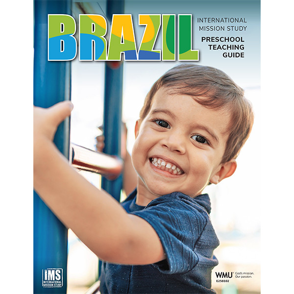 International Mission Study: Brazil Preschool Teaching Guide