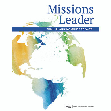 Missions Leader: WMU Planning Guide 2024–25 (Digital)