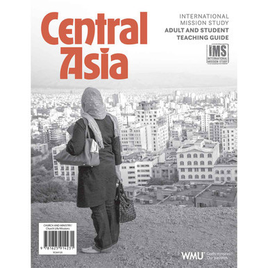International Mission Study: Central Asia Adult and Student Teaching ...