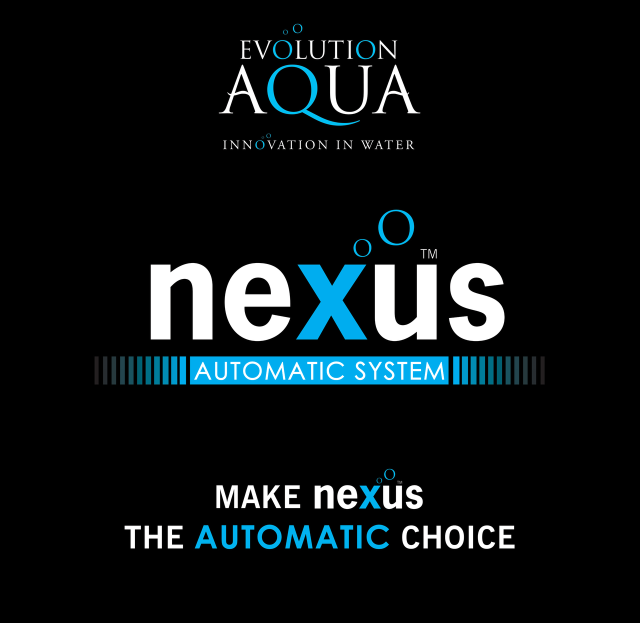 Evolution Aqua Nexus Automatic System Gravity Fed