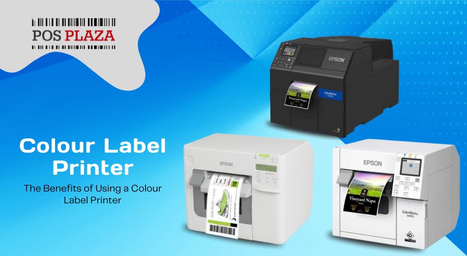 The Benefits of Using a Colour Label Printer - POS PLAZA