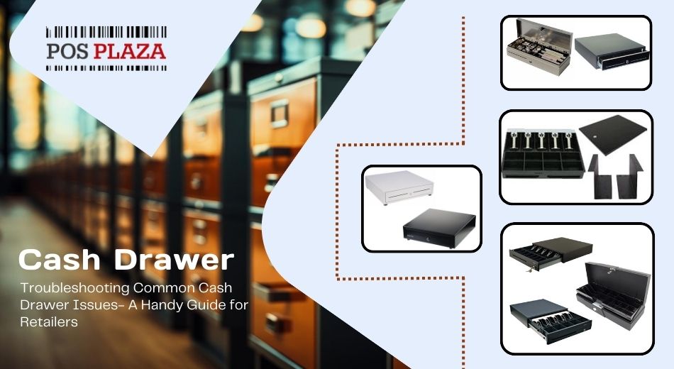 Troubleshooting Common Cash Drawer Issues: A Handy Guide for Retailers ...