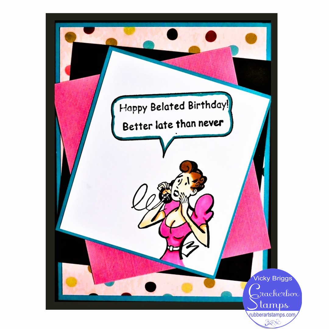 Belated Birthday Call Card