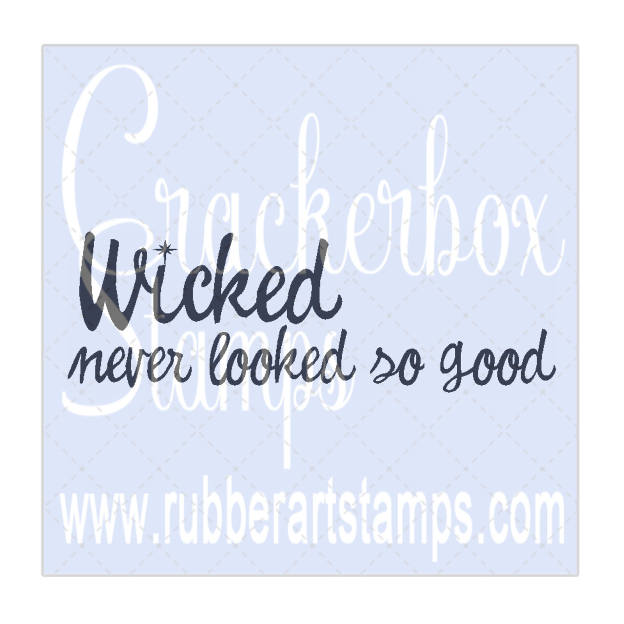 Wicked Looked Good - Crackerbox Stamps