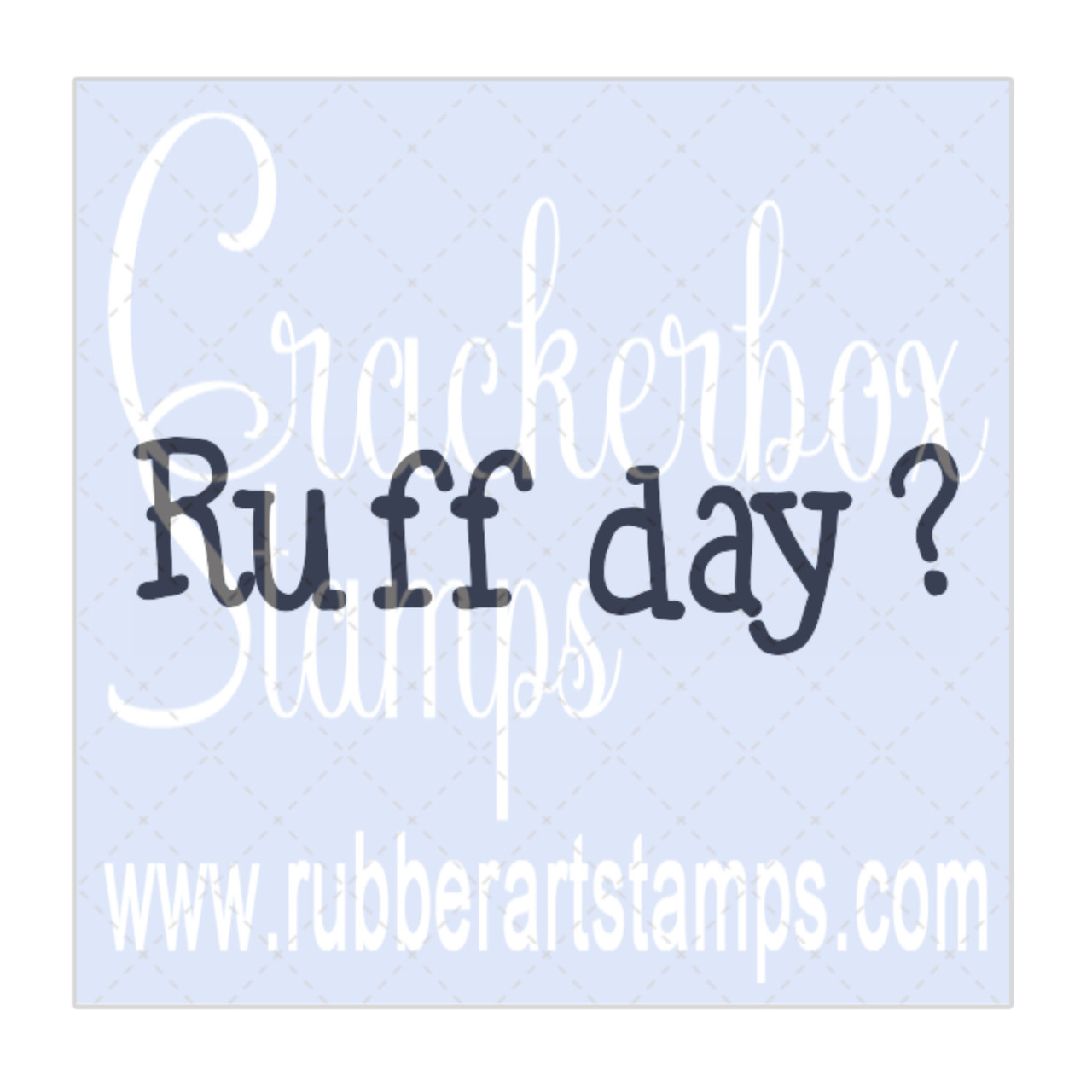 Ruff Day? - Crackerbox Stamps