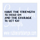 Have Strength - Crackerbox Stamps