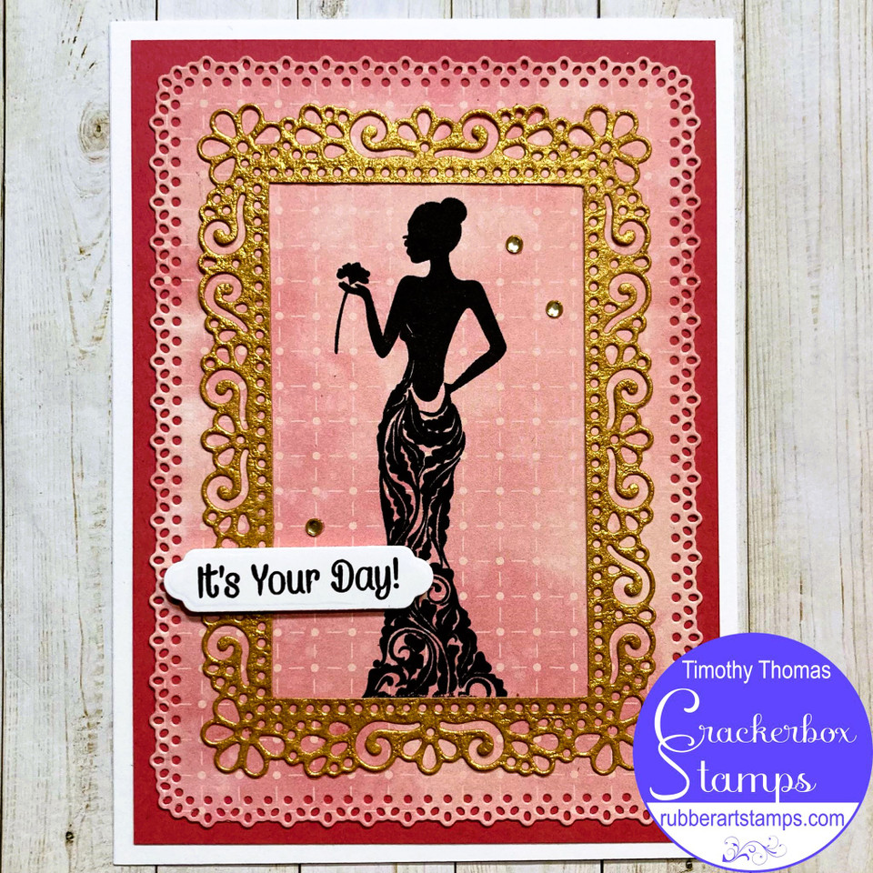 It's Your Day Beautiful Lady Card