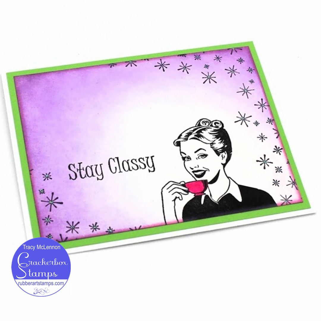 Inspiration Of Staying Classy Card