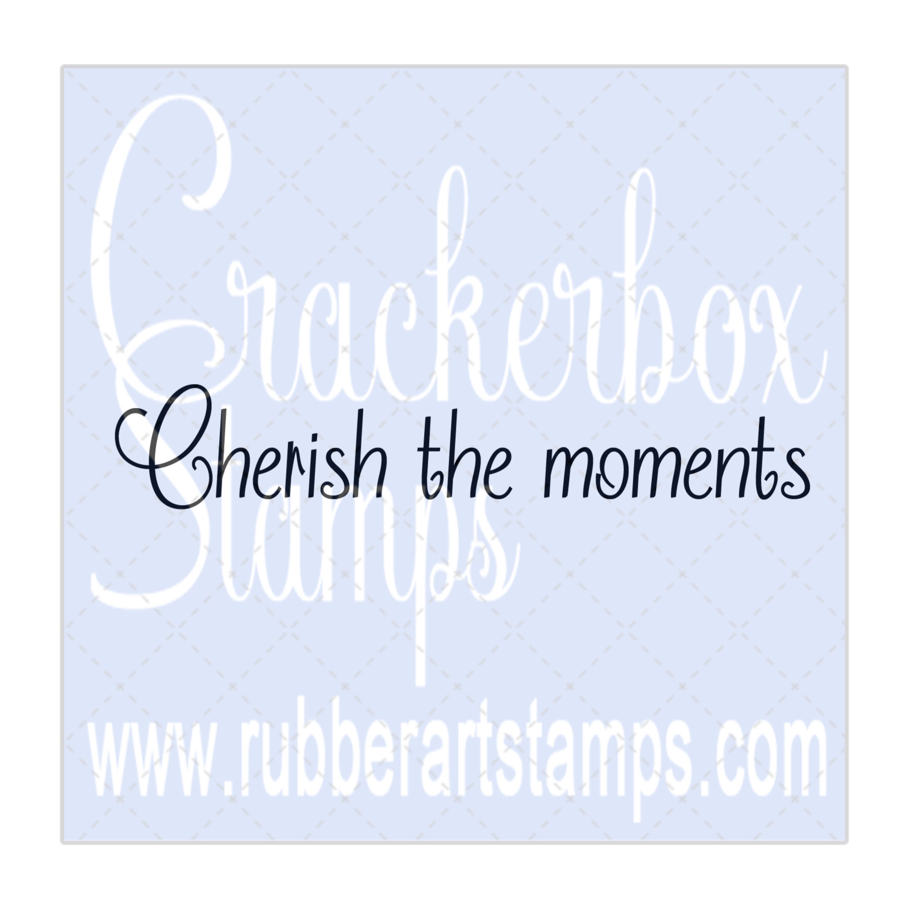 Cherish the Moments - Crackerbox Stamps