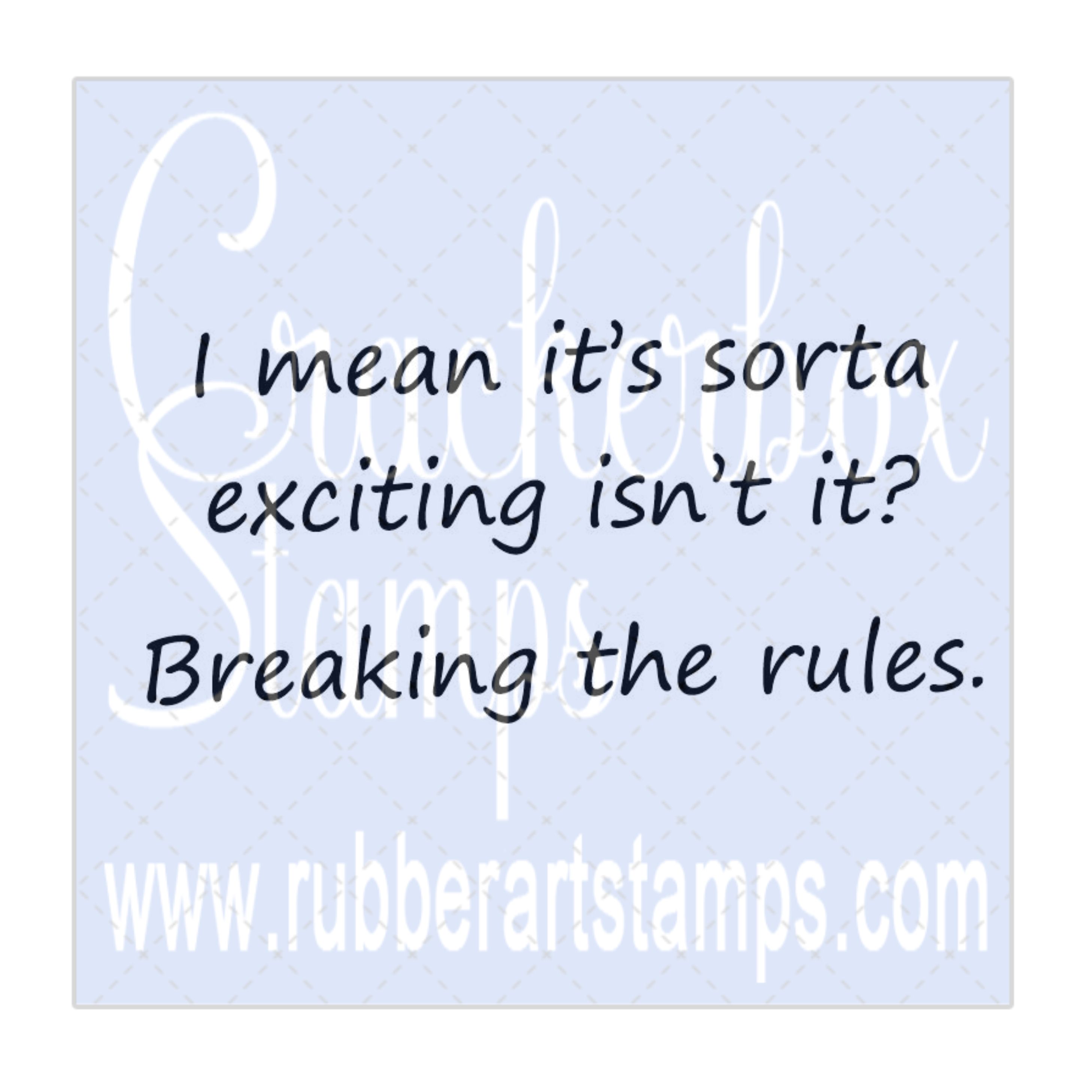 I Mean It's Sorta Exciting - Crackerbox Stamps