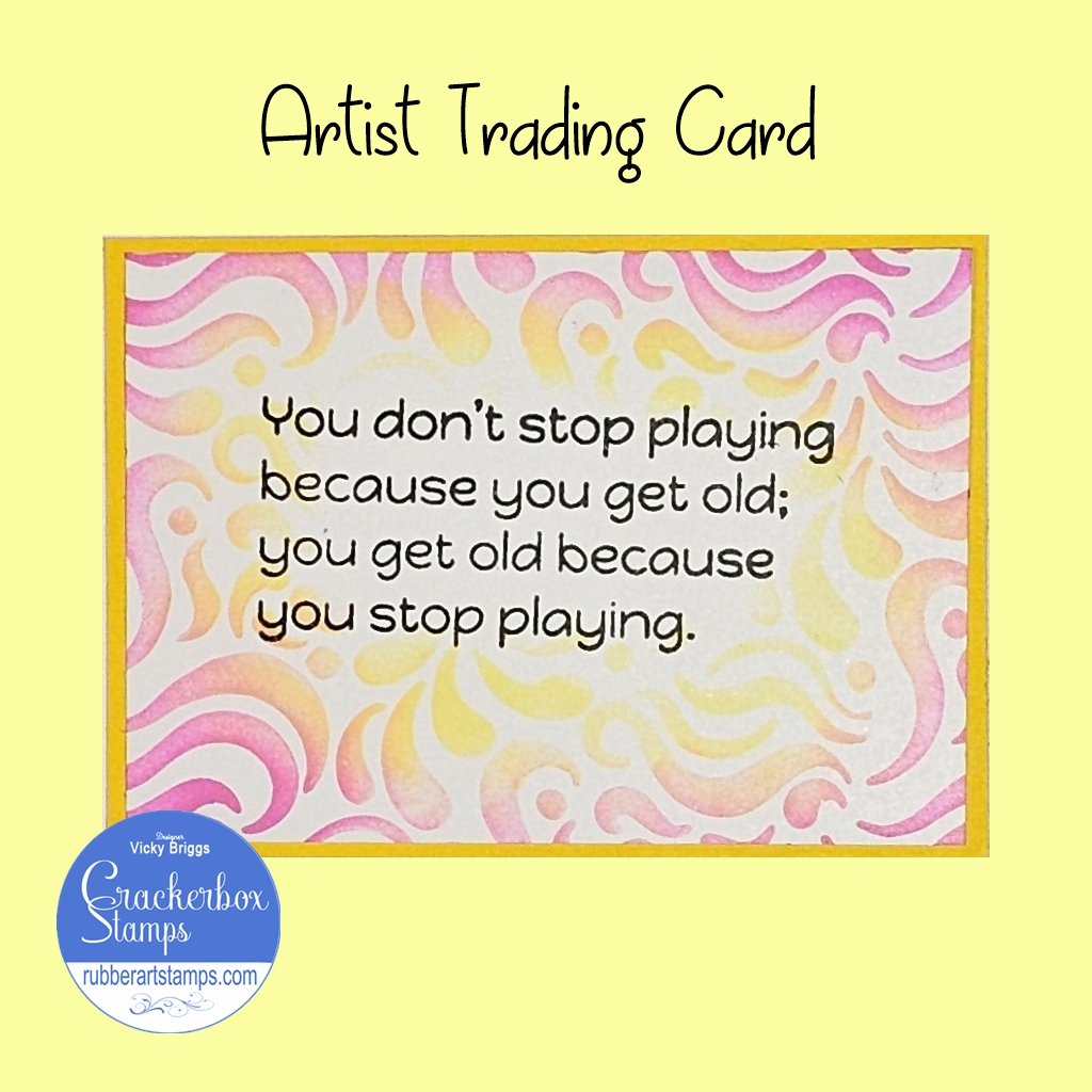 You Don't Stop Playing - Crackerbox Stamps
