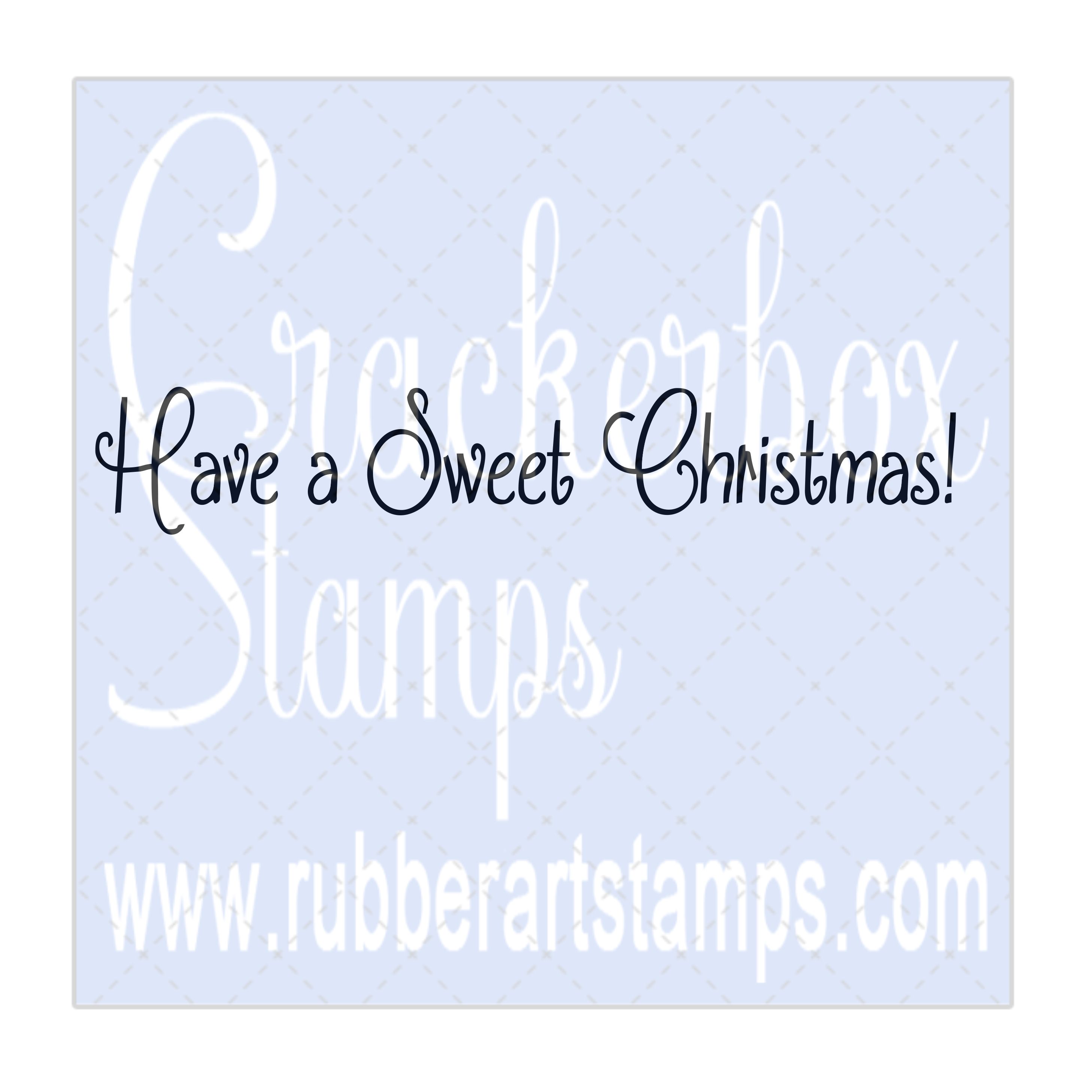 Have A Sweet Christmas - Crackerbox Stamps