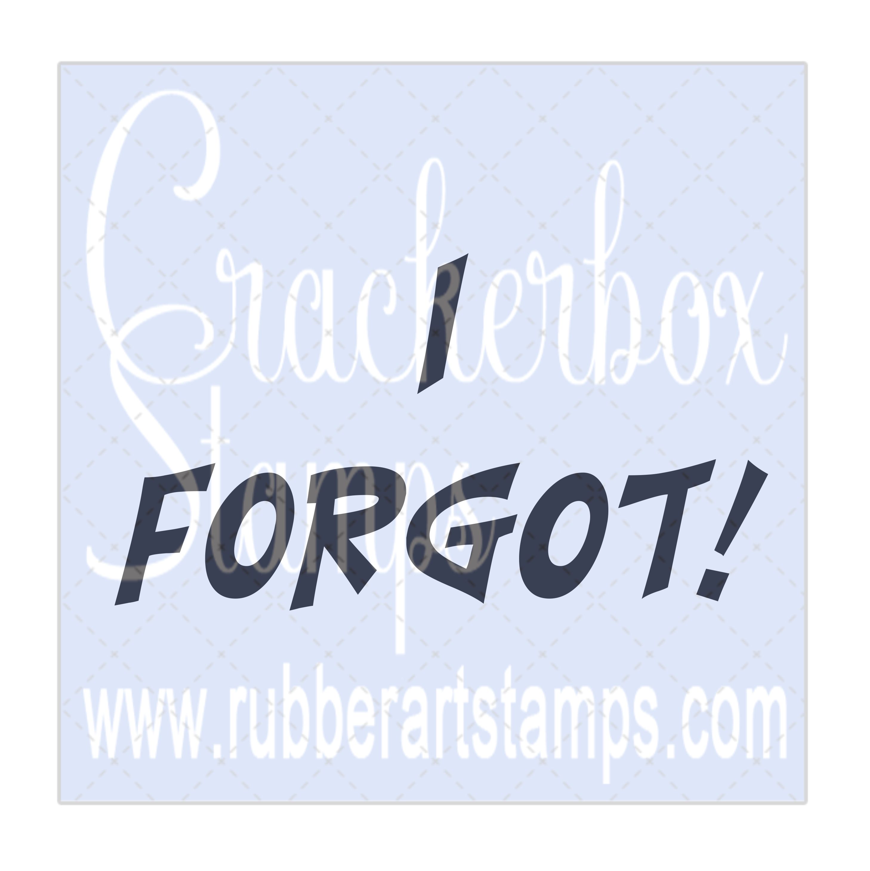 I Forgot! - Crackerbox Stamps