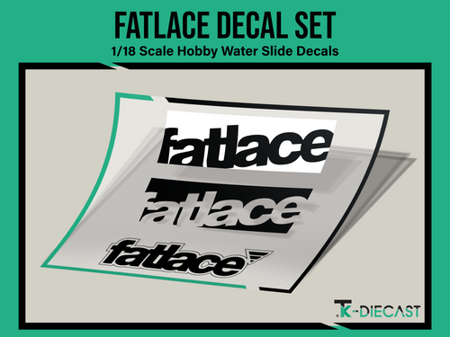 Fatlace Decal Set (Slap Set) - Tk Diecast