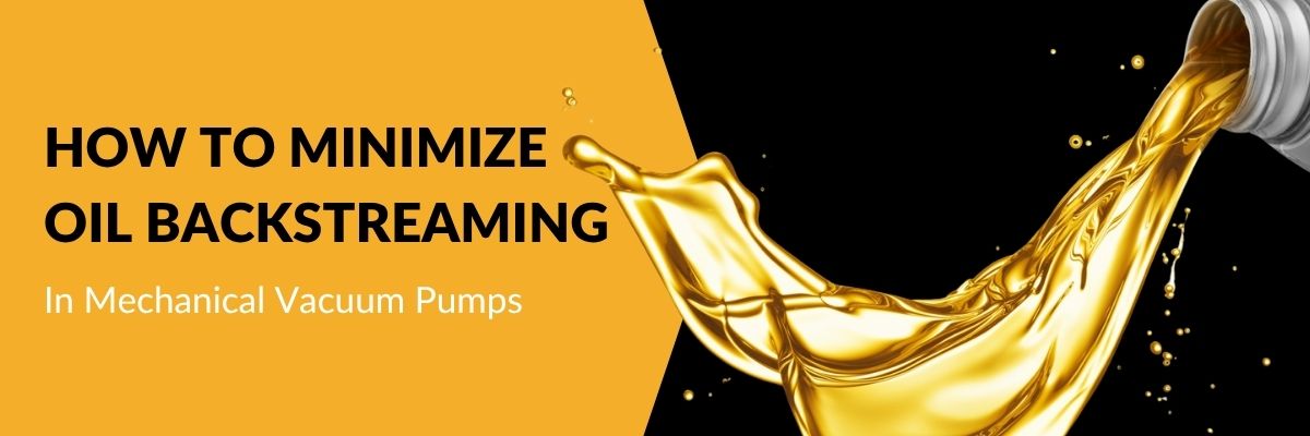 How to Minimize Oil Backstreaming in Mechanical Vacuum Pumps? - FLUIDX