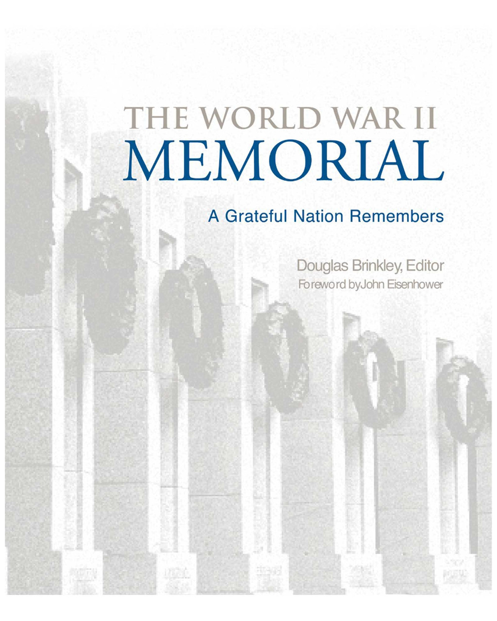 The World War II Memorial: A Grateful Nation Remembers | Shop ...