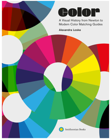 Color: A Visual History from Newton to Modern Color Matching Guides