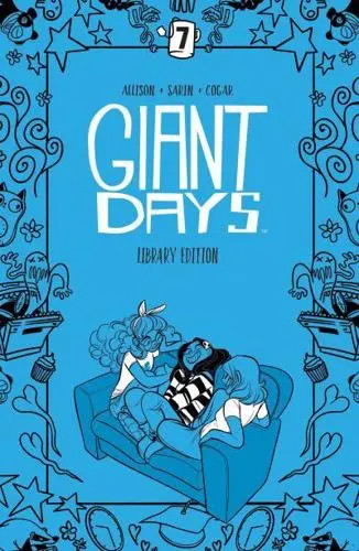 GIANT DAYS LIBRARY ED HC VOL 07 - Gosh! Comics