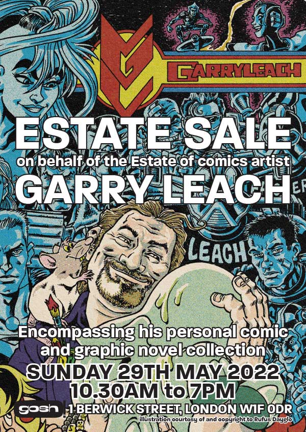 Garry Leach Estate Sale - 29th May 2022 - Gosh! Comics