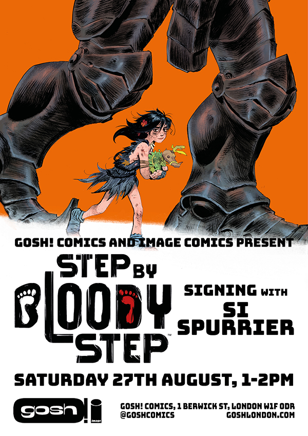 Step by Bloody Step TP Signing with Si Spurrier - Gosh! Comics
