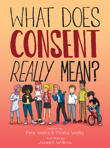 WHAT DOES CONSENT REALLY MEAN GN Gosh Comics what-does-consent-really-mean-gn-gosh-comics