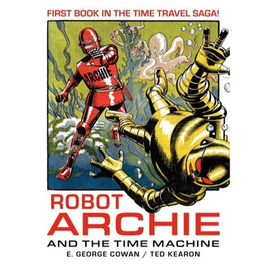 ROBOT ARCHIE AND THE TIME MACHINE SC - Gosh! Comics